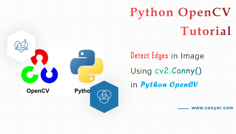 Python OpenCV: From Beginner to Professional – Page 4 – Cocyer